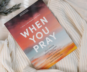 When You Pray Bible Study Giveaway - Lifeway Women